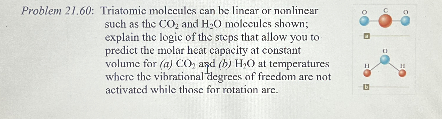 Solved Problem 21 60 Triatomic Molecules Can Be Linear Or