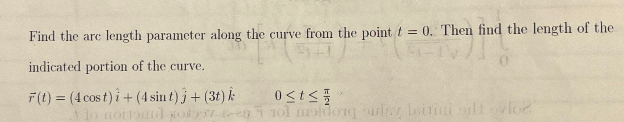 Solved Find the arc length parameter along the curve from | Chegg.com