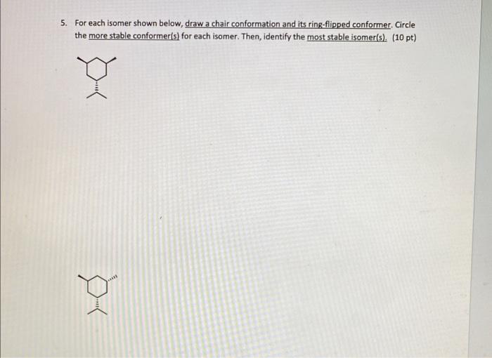 Solved For each isomer shown below, draw a chair | Chegg.com