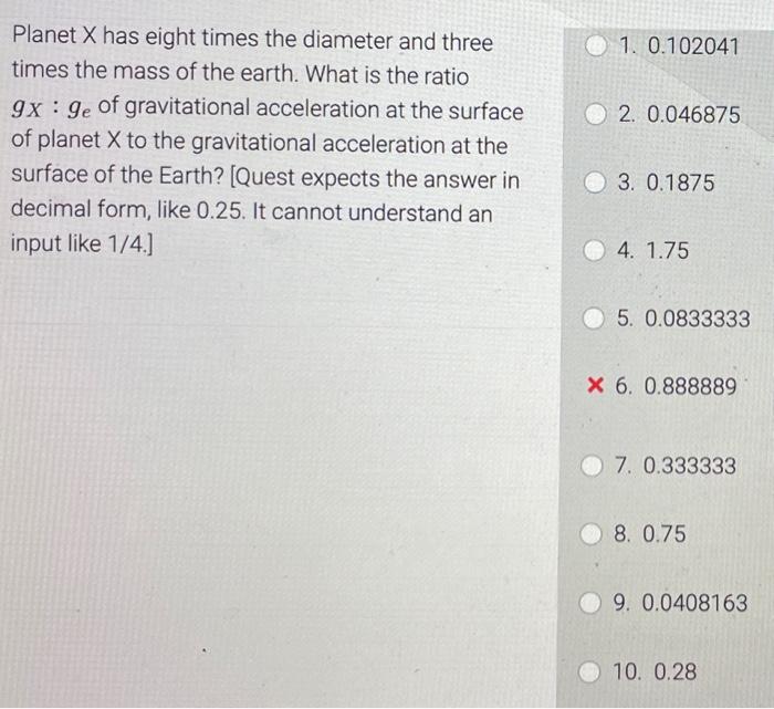 Solved Planet X has eight times the diameter and three times | Chegg.com