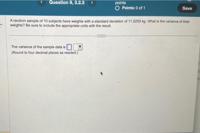 Solved A random sample of 10 subjects have weights with a | Chegg.com