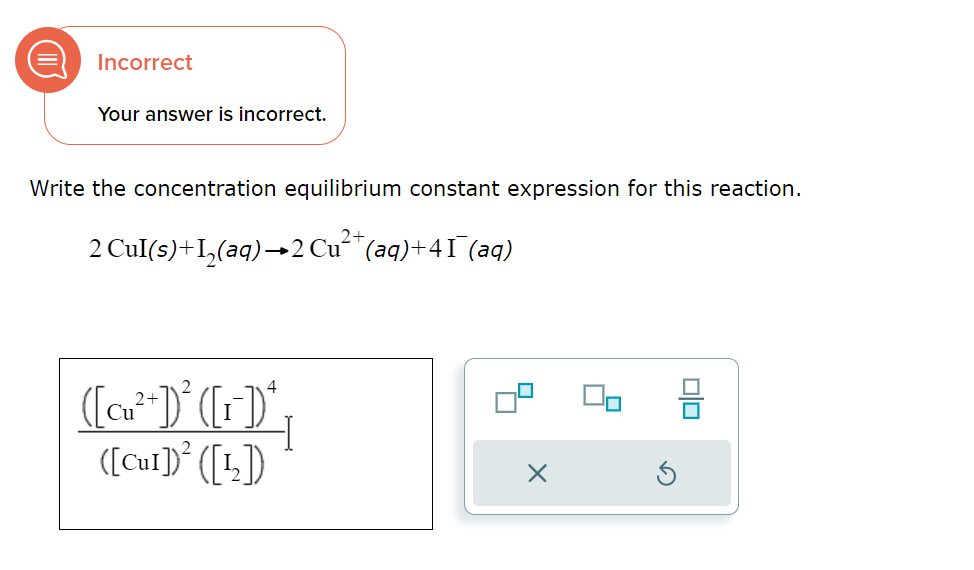 Solved IncorrectYour answer is incorrect.Write the | Chegg.com