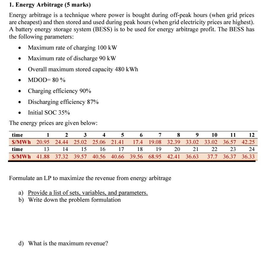 Solved 1. Energy Arbitrage (5 marks) Energy arbitrage is a | Chegg.com