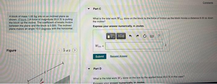 Solved Constantin Part A block of mass 1,00 kg sits on an | Chegg.com