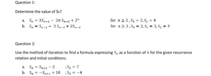 Solved Determine the value of S5 ? a. Sn=3Sn−1−2nSn−2+2n for | Chegg.com