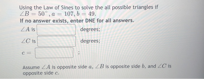 Solved Using the Law of Sines to solve the all possible | Chegg.com