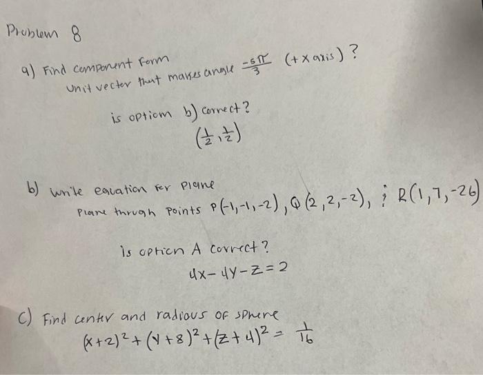 Solved Prublem 8 9) Find component form Unit vecter thert | Chegg.com