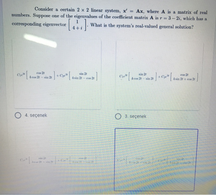 Solved Consider a certain 2 x 2 linear system, x' Ax, where | Chegg.com