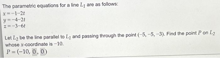 Solved The parametric equations for a line L1 are as | Chegg.com