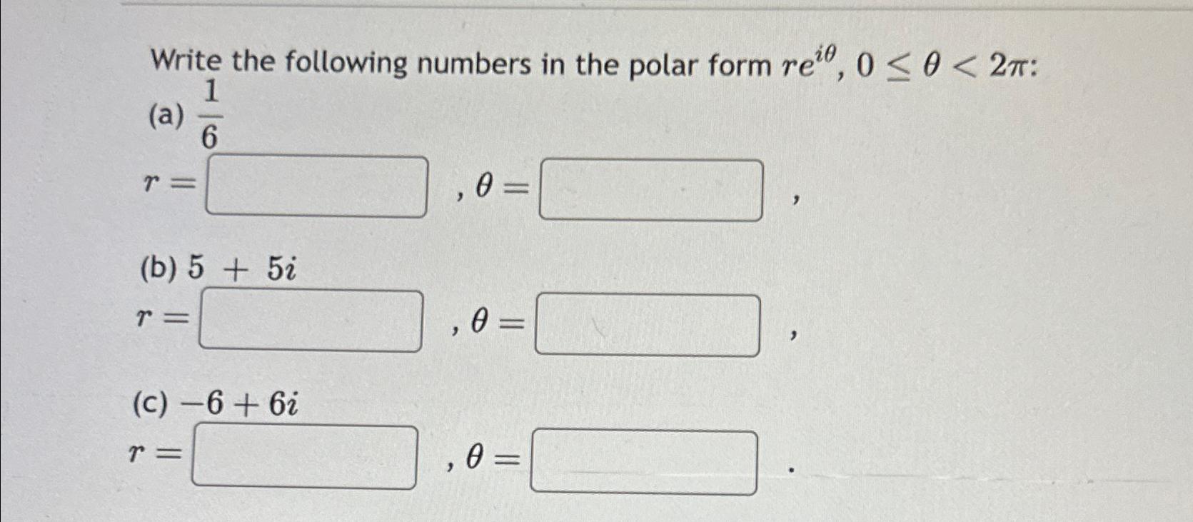 Solved Write the following numbers in the polar form | Chegg.com