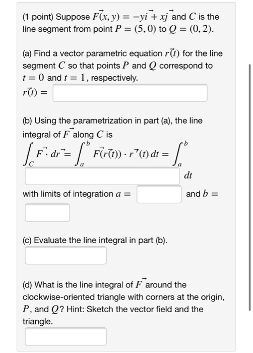 Solved (1 point) Suppose F(x, y) = -yi + xj and C is the | Chegg.com