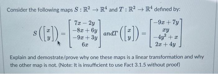 Solved Consider the following maps S:R2→R4 and T:R2→R4 | Chegg.com