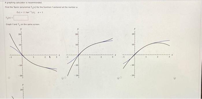 Solved A graphing calculator is recommended. Find the Taylor | Chegg.com