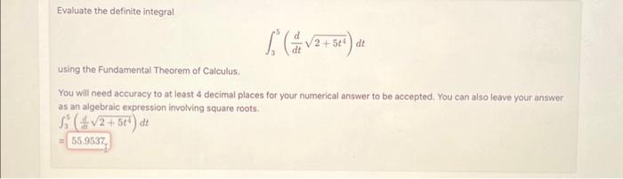 Solved Evaluate the definite integral ∫35(dtd2+5t4)dt using | Chegg.com
