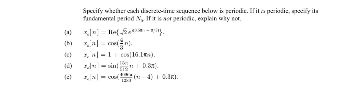 Solved Specify whether each discrete-time sequence below is | Chegg.com