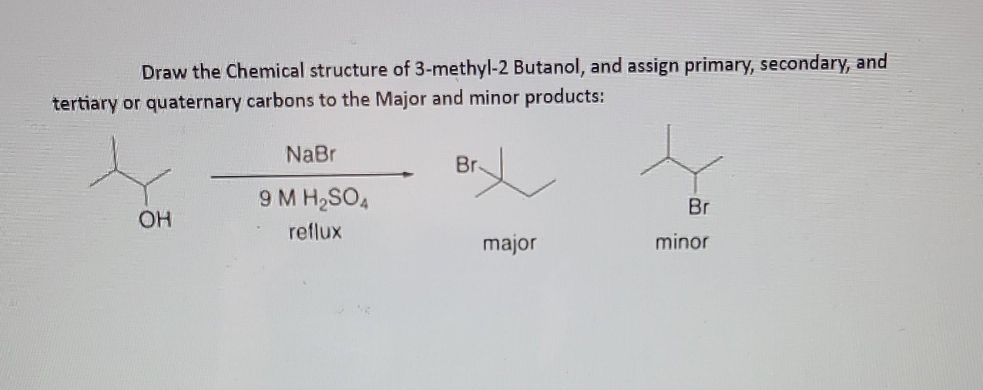 Solved Draw the Chemical structure of 3-methyl-2 Butanol, | Chegg.com