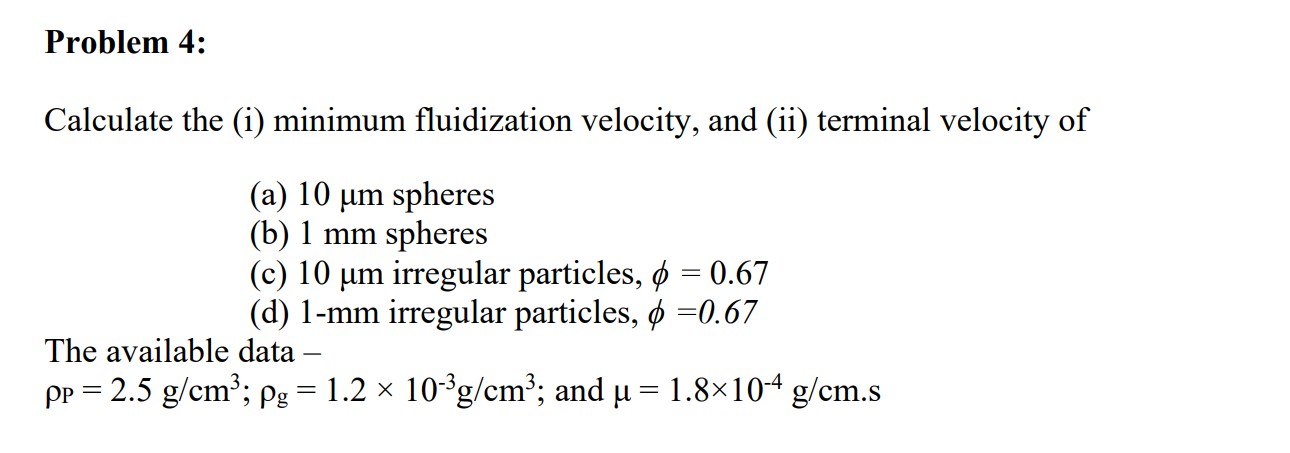 Solved Problem 4: Problem 4:Calculate the (i) ﻿minimum | Chegg.com