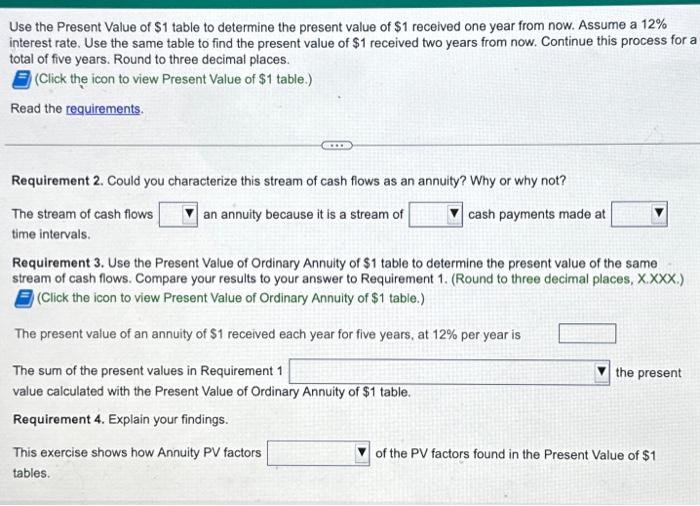 Solved Use the Present Value of $1 table to determine the | Chegg.com