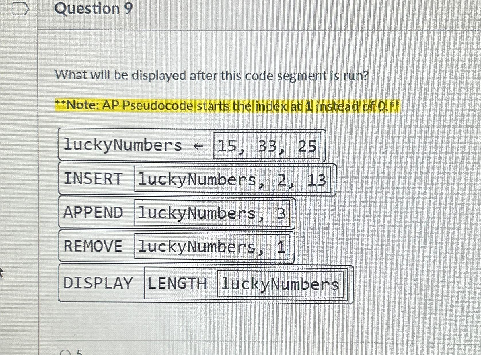 Solved Question 9What will be displayed after this code | Chegg.com