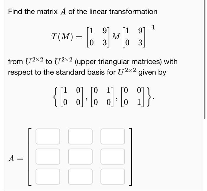 Solved Find The Matrix A Of The Linear Transformation