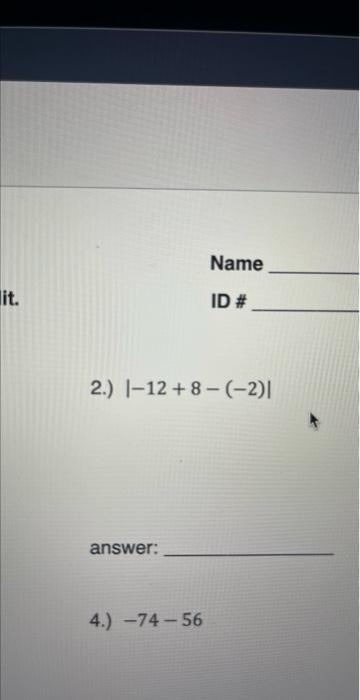 Solved ∣−12+8−(−2)∣ swer: −74−56 | Chegg.com