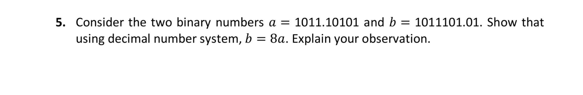 Solved Consider The Two Binary Numbers A101110101 And