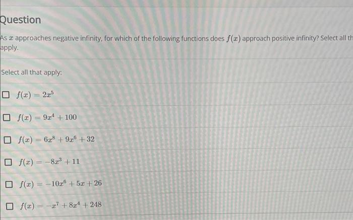 Solved Question As a approaches negative infinity, for which | Chegg.com