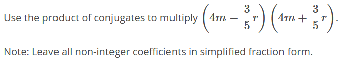 Solved Use the product of conjugates to multiply | Chegg.com