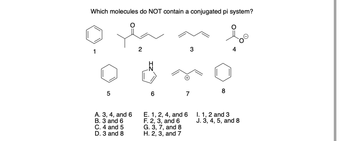 Solved Which molecules do NOT contain a conjugated pi | Chegg.com