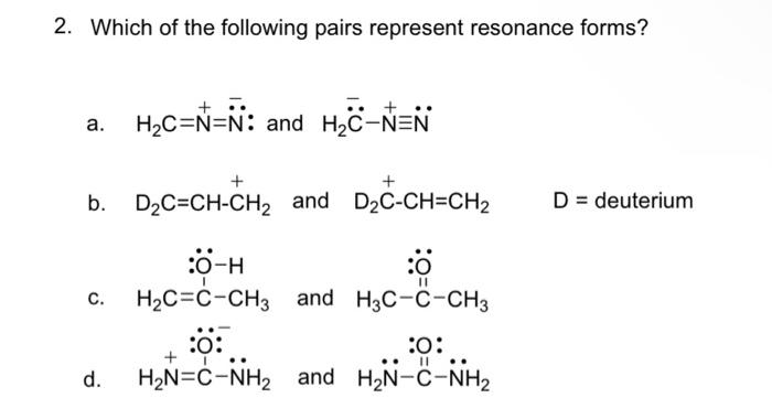Solved 2. Which of the following pairs represent resonance | Chegg.com