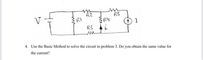 Solved 4. Use the Basic Method to solve the circuit in | Chegg.com