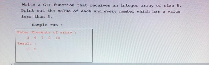 Solved Write a C++ function that receives an integer array | Chegg.com