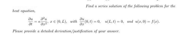 Solved Find a series solution of the following problem for | Chegg.com