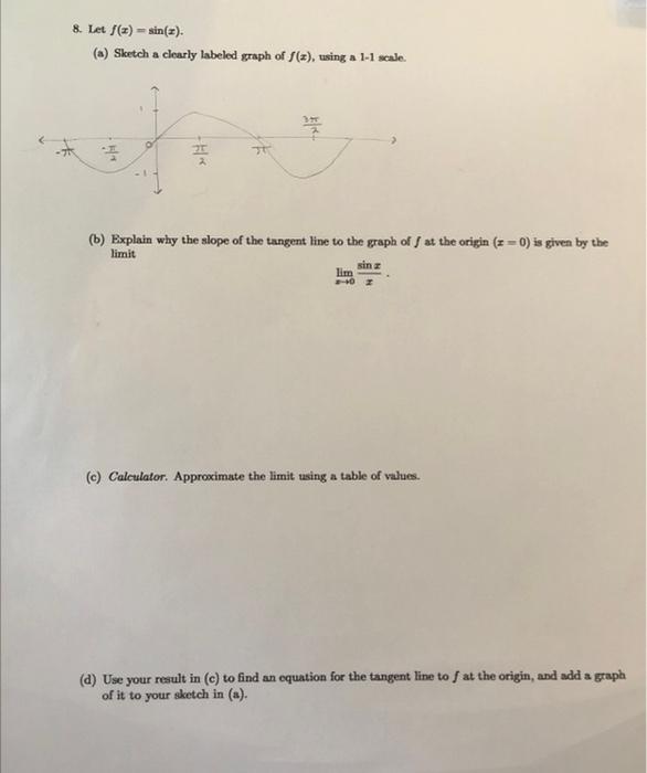 Solved 8. Let f(x)=sin(x). (a) Sloetch a clearly labeled | Chegg.com