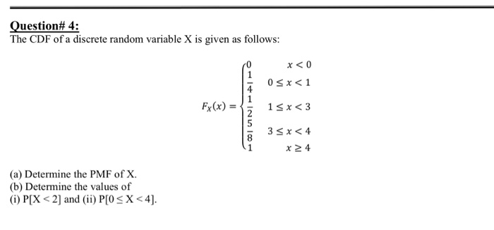 Solved Question# 4: The CDF of a discrete random variable X | Chegg.com