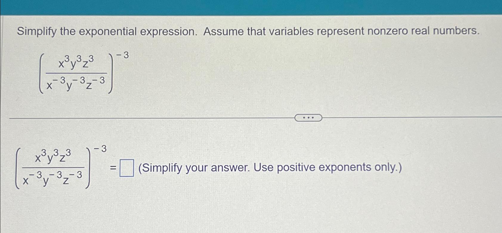 Solved Simplify the exponential expression. Assume that | Chegg.com