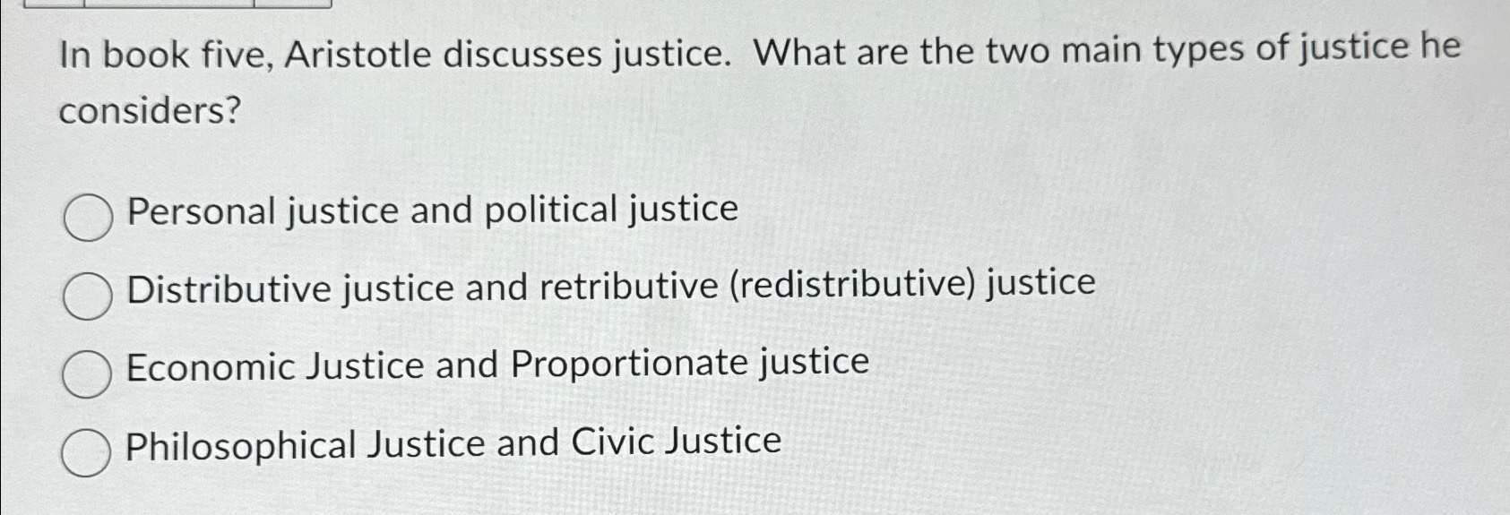 Solved In book five, Aristotle discusses justice. What are | Chegg.com