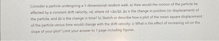 Solved Consider a particle undergoing a 1-dimensional random | Chegg.com