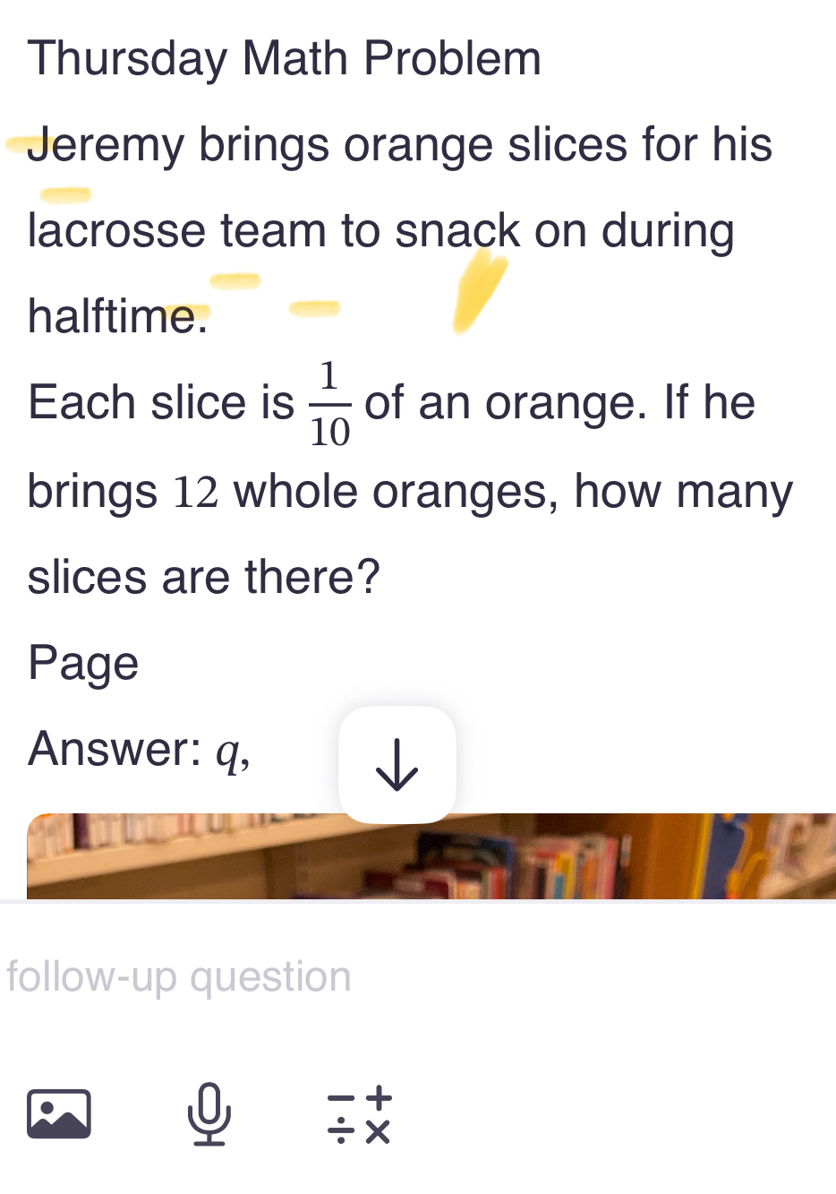 Solved Thursday Math Problem Jeremy brings orange slices for | Chegg.com