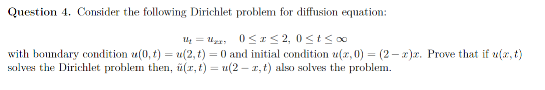 Solved Question 4. ﻿Consider the following Dirichlet problem | Chegg.com
