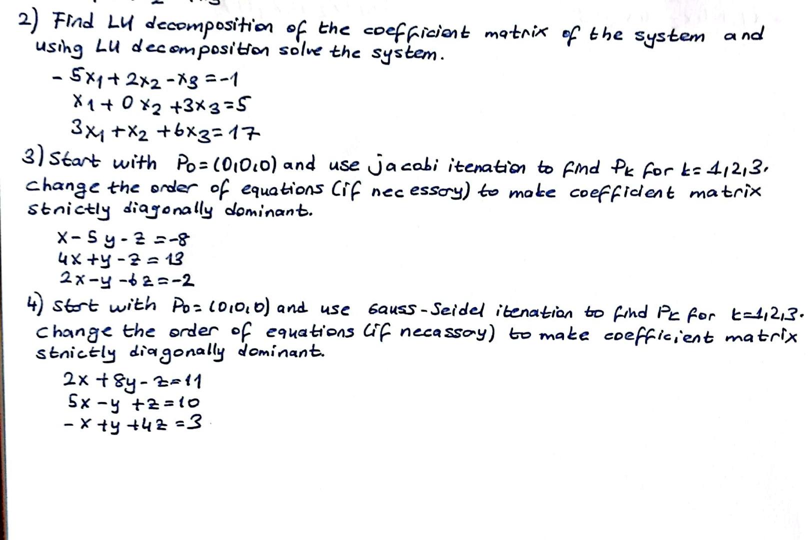 Solved 2) Find LU decomposition of the coefficiont matrix of | Chegg.com