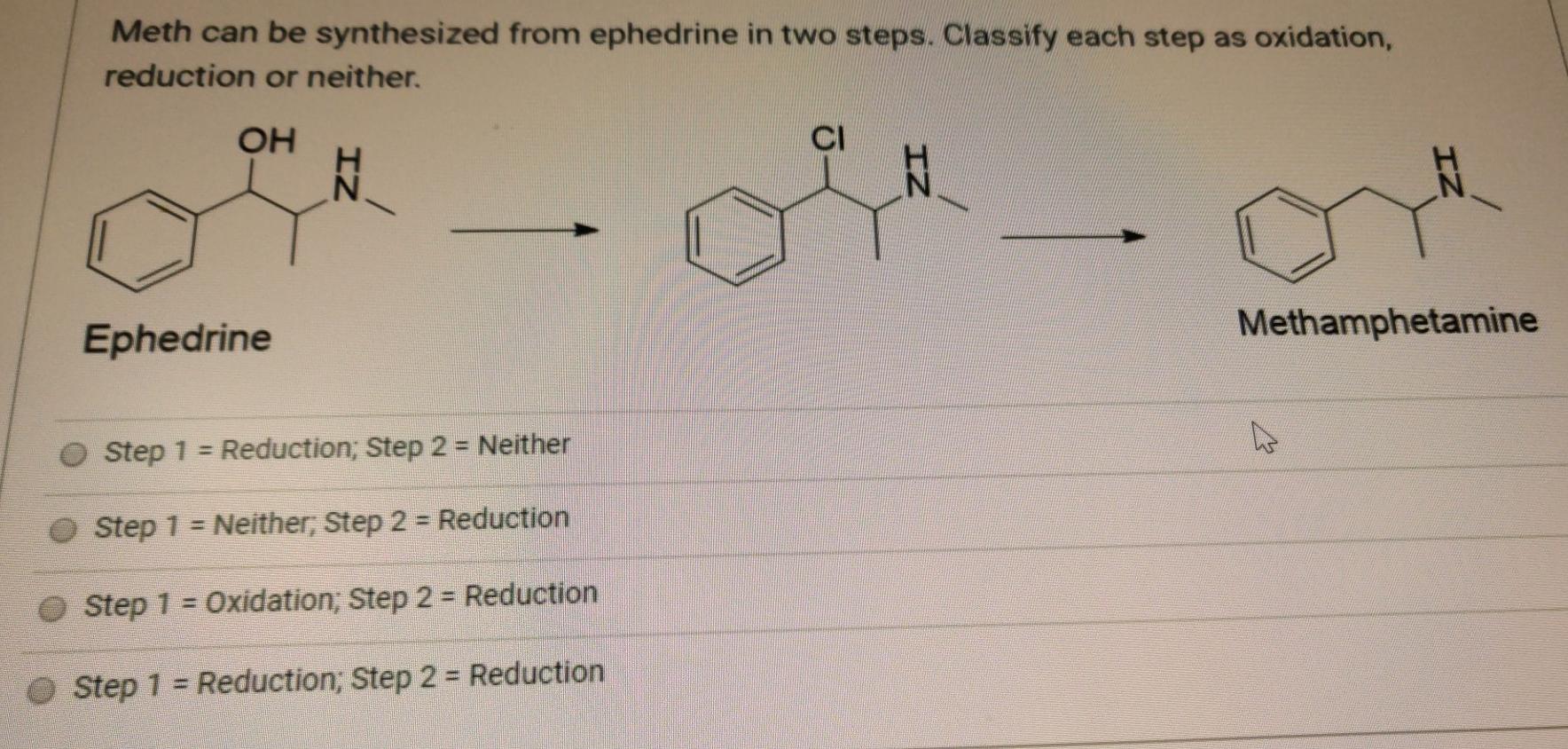 Solved Meth can be synthesized from ephedrine in two steps. | Chegg.com