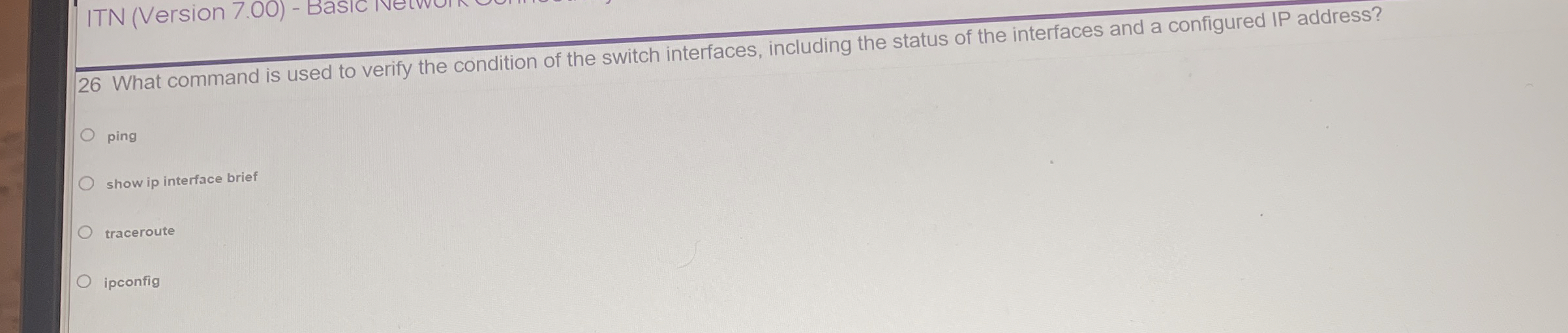 Solved ITN (Version 7.00) - ﻿BasIC Tvetvv26 ﻿What command is | Chegg.com
