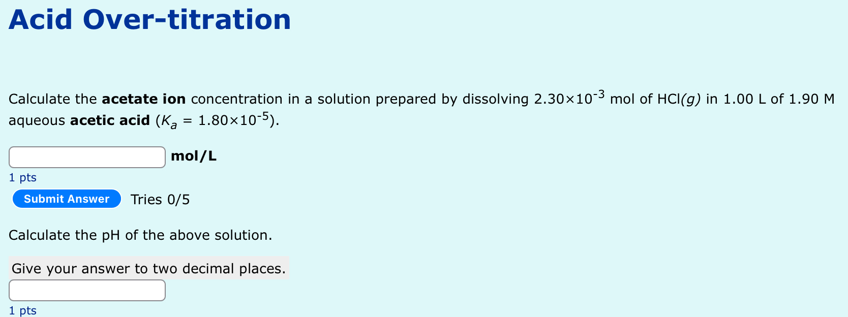 Solved Acid Over-titrationCalculate the acetate ion | Chegg.com