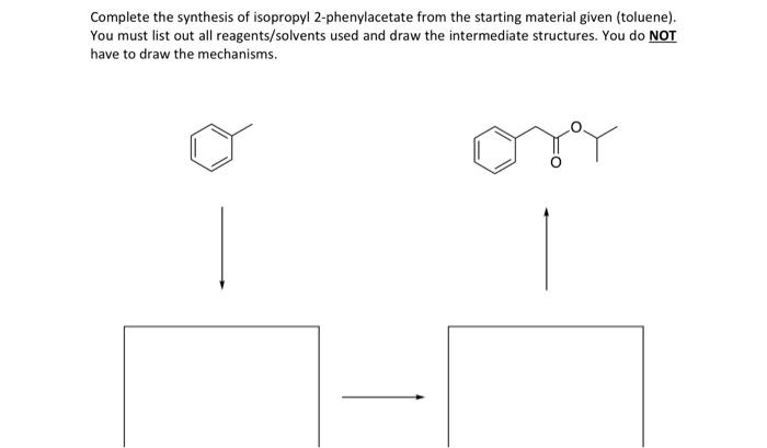 Solved Complete the synthesis of isopropyl 2-phenylacetate | Chegg.com