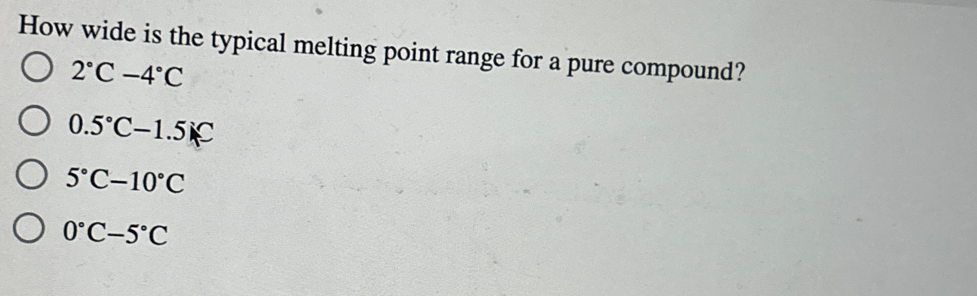 Solved How wide is the typical melting point range for a | Chegg.com