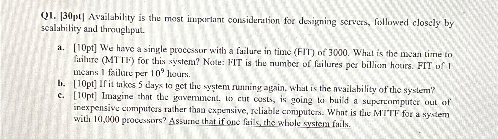 Solved Q1. [30pt] ﻿Availability is the most important | Chegg.com
