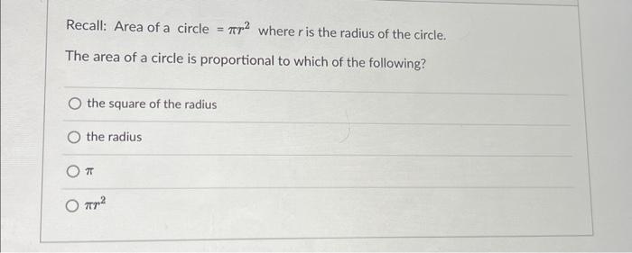 Solved Recall: Area of a circle =πr2 where r is the radius | Chegg.com