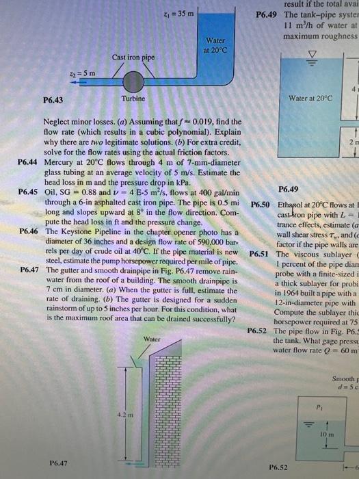 z1=35 m P6.43 P6.44 Mercury at 20∘C flows through 4 m | Chegg.com