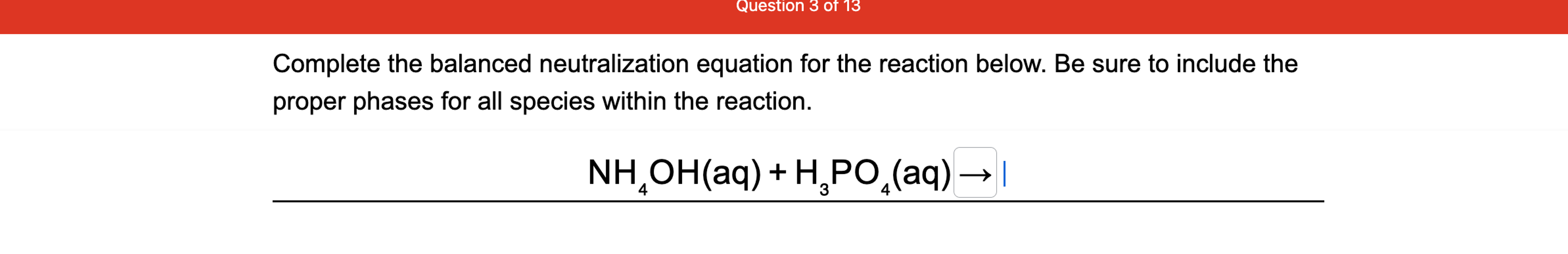 Solved Complete the balanced neutralization equation for the | Chegg.com